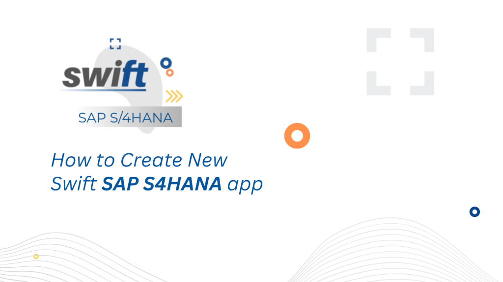 Swift – Low Code No Code ERP app automation for SAP S/4HANA – Ephlux